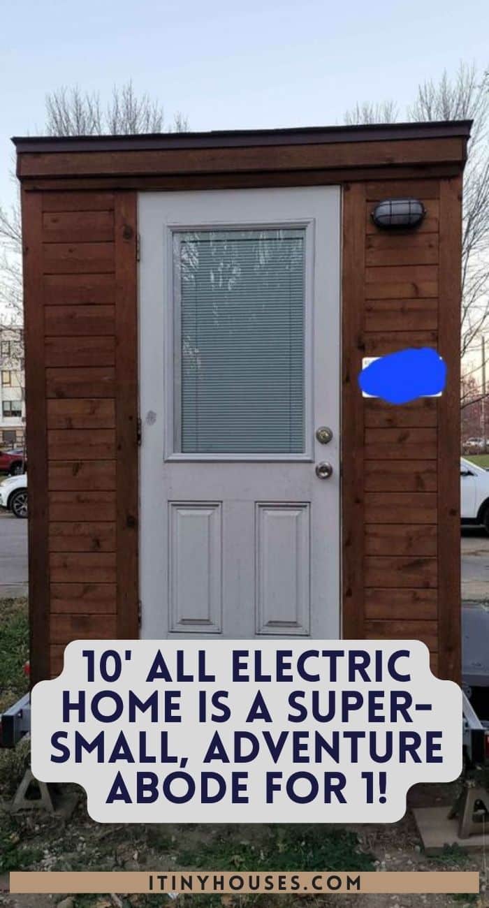 10' All Electric Home Is A Super-Small, Adventure Abode For 1! - Tiny ...